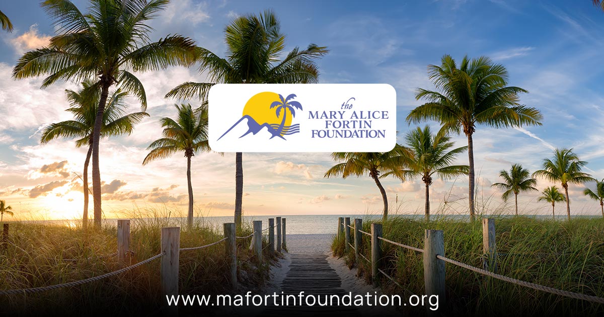 The Mary Alice Fortin Foundation